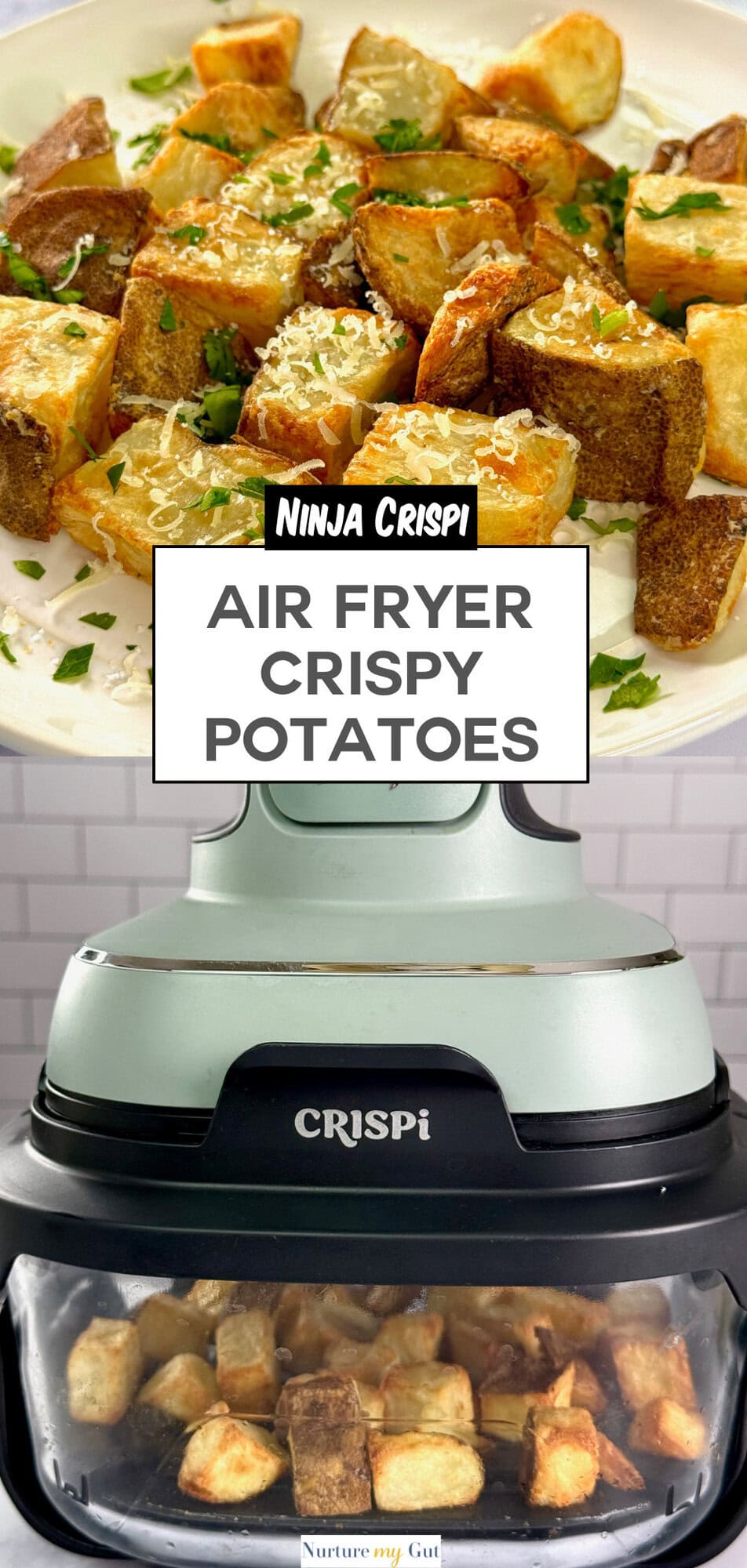 Air Fryer Potatoes { Ninja Crispi Recipe Video } | Nurture My Gut